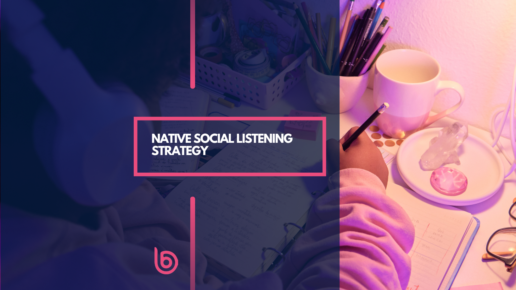 Native Social Listening Strategy - boostme.digital